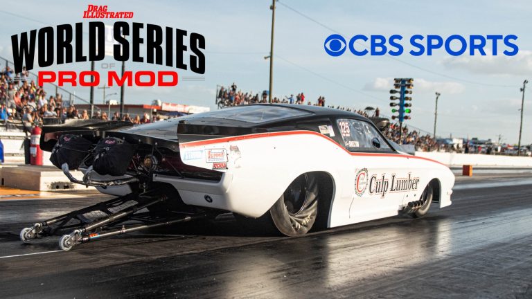 Drag Illustrated World Series of Pro Mod to Air on CBS Sports | Drag ...
