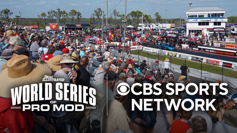 World Series of Pro Mod Broadcast to Air Tonight on CBS Sports | Drag ...