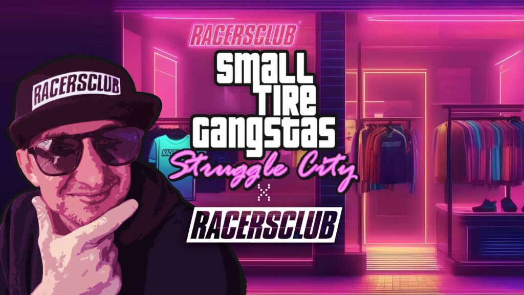 RACERSCLUB Continues Sponsorship Of Small Tire Gangstas with Struggle City Edition At Yello ...