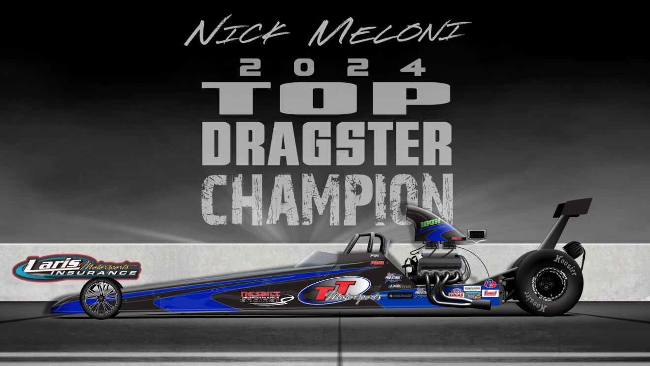 Past PDRA Top Sportsman Champ Nick Meloni Adds Top Dragster World ...