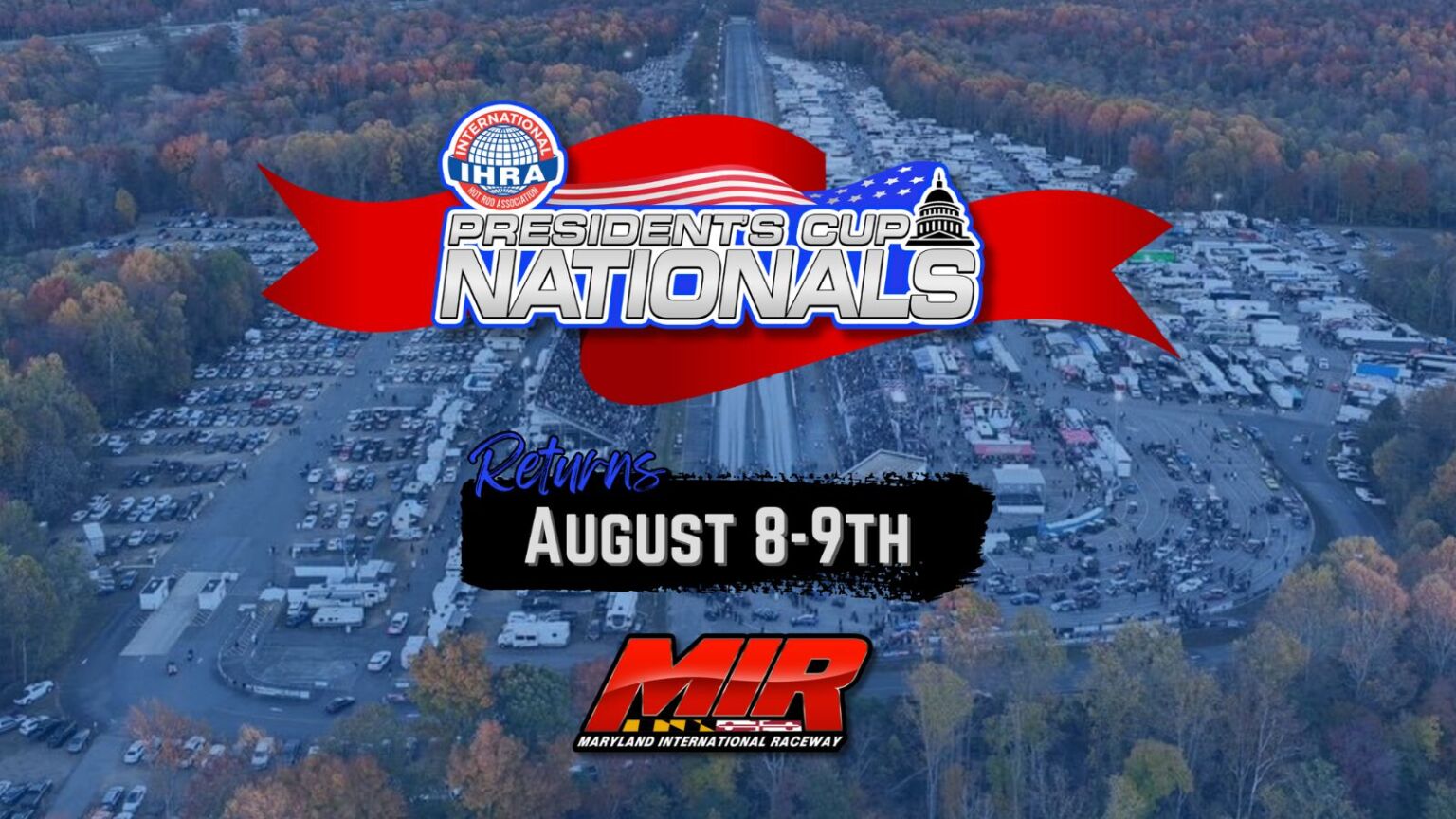 IHRA President’s Cup Nationals Returns to Maryland International ...