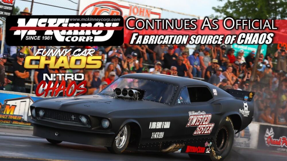 McKinney Corp. Continues as Official Fabrication Source of Chaos Drag ...