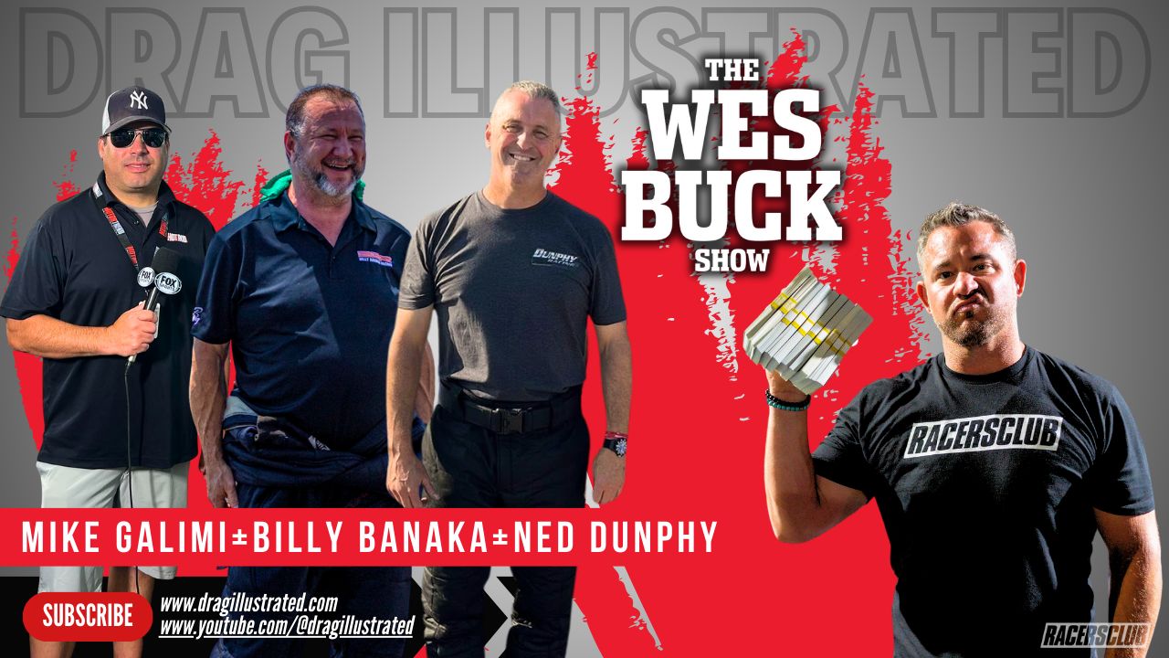 The Wes Buck Show | Ep. 402 | Ned Dunphy, Billy Banaka, & Mike Galimi ...