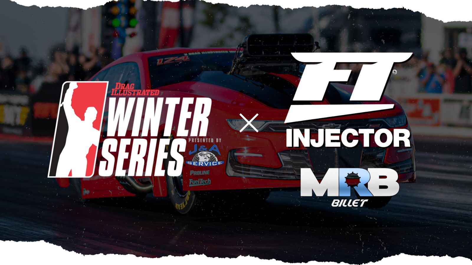 FT Injectors & MRB Billet Boost Drag Illustrated Winter Series 2025 ...